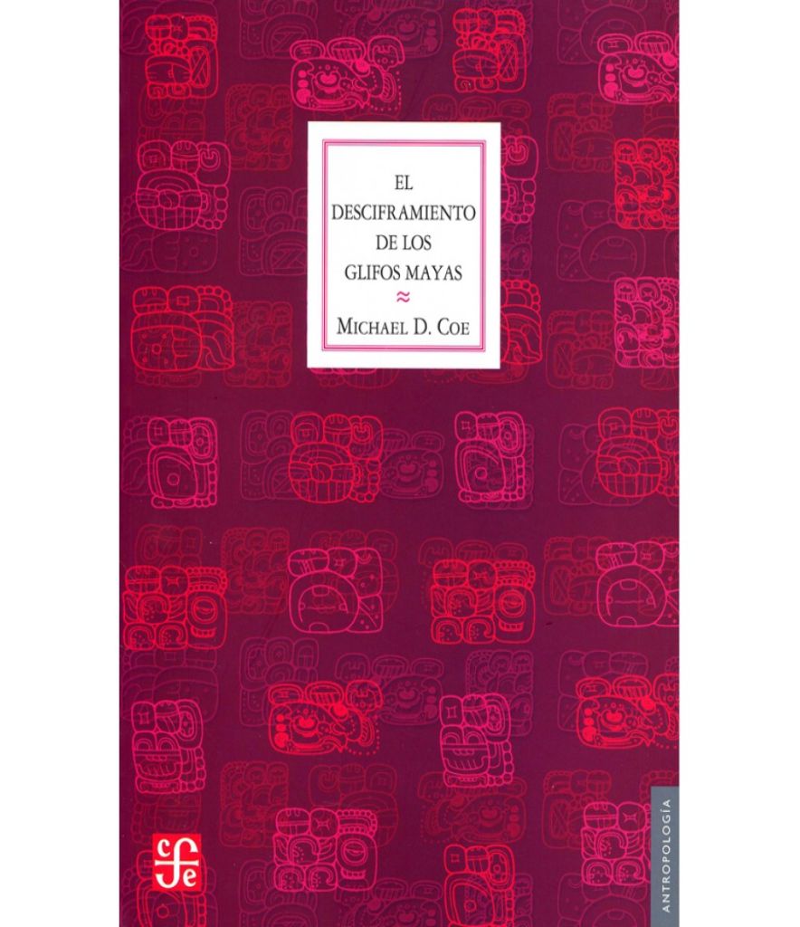 Desciframiento De Los Glifos Mayas – Michael D. Coe - Tienda de libros ...