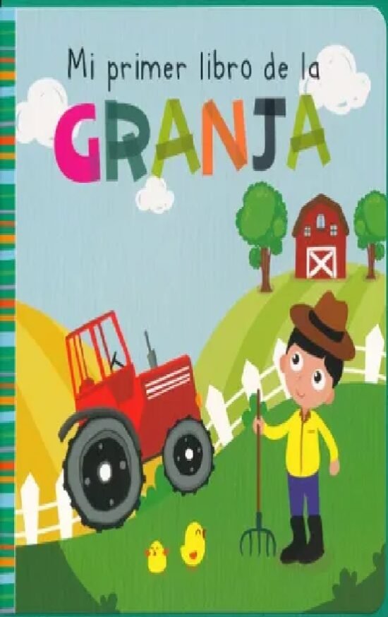 Mi Primer Libro: La Granja - Tienda de libros Online Guatemala